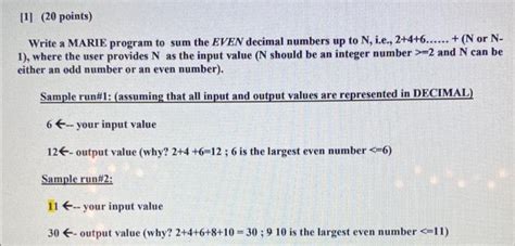 Solved Write A Marie Program To Sum The Even Decimal Numbers
