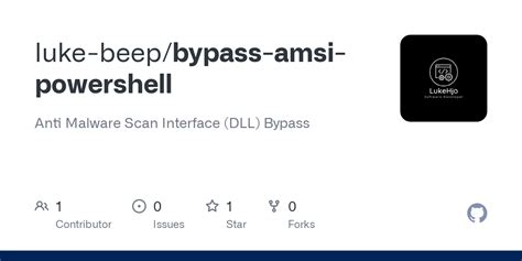 GitHub Luke Beep Bypass Amsi Powershell Anti Malware Scan Interface DLL Bypass