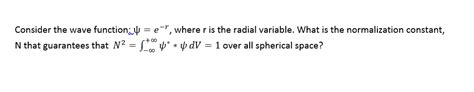 Solved Consider The Wave Function Psi E R Where R Is