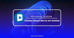 Windows Update Service Not Running Quick Solution Microsoft Watch