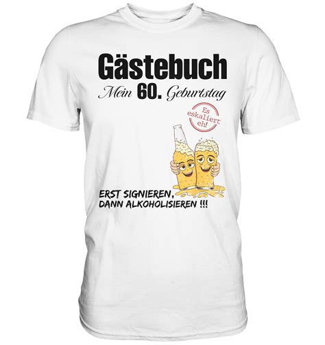 Gästebuch Mein 60 Geburtstag Premium Shirt