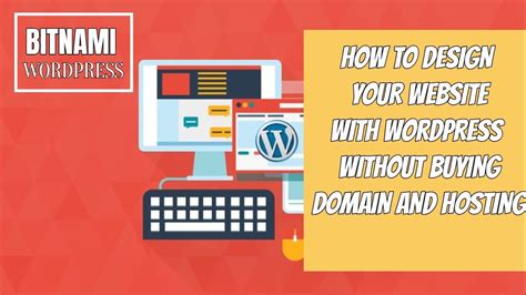 how to design your website with wordpress without domain and hosting bitnami wordpress youtube