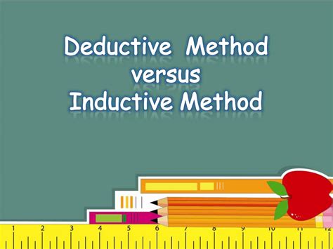 Deductive And Inductive Method Of Teching Pptx