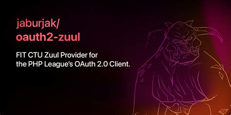 Github Jaburjakoauth2 Zuul Fit Ctu Zuul Provider For The Php Leagues Oauth 20 Client