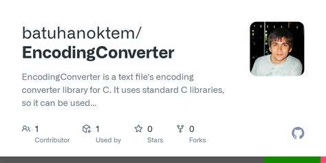 Github Batuhanoktemencodingconverter Encodingconverter Is A Text