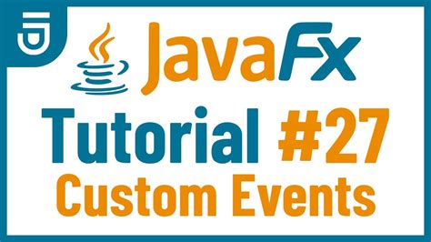 Create Custom Events Javafx Gui Tutorial For Beginners Youtube