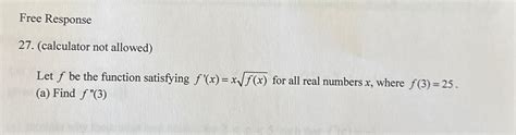 Solved Free Response27 Calculator Not Allowedlet F ﻿be