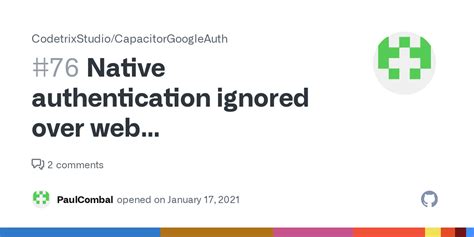 Native Authentication Ignored Over Web Implementation Issue