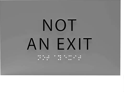 ADA CENTRAL SIGNS 6 X4 Not An Exit Sign ADA Compliant Tactile Graphics Grade 2 Braille