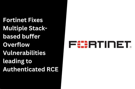 Hackhunting On Linkedin Fortinet Fixes Multiple Stack Based Buffer