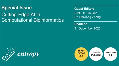 The New Special Issue Cutting Edge Ai In Computational Bioinformatics Is Open For Submission