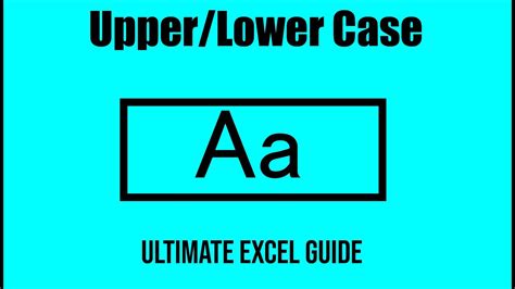 Fixing Lowercase And Uppercase Errors In Excel With The Upper Lower And Proper Functions Youtube