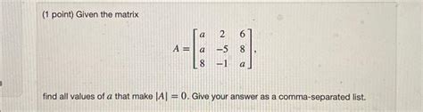 Solved 1 Point Given The Matrix