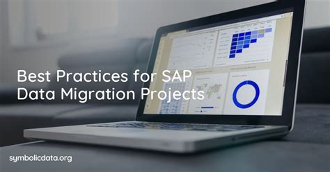 best practices for sap data migration projects
