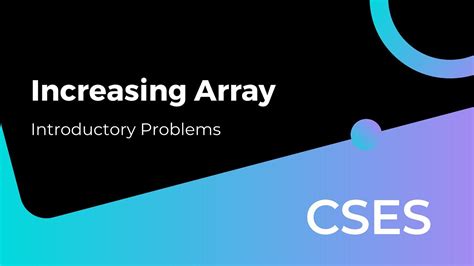 Increasing Array Introductory Problems Cses Youtube