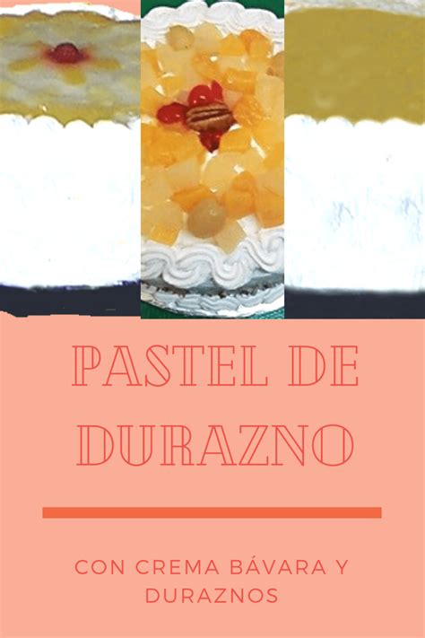 Exquisita Receta De Pastel De Durazno Pasteles D Lulú