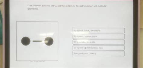 Solved Draw The Lewis Structure Of SCL And Then Determine Chegg Com