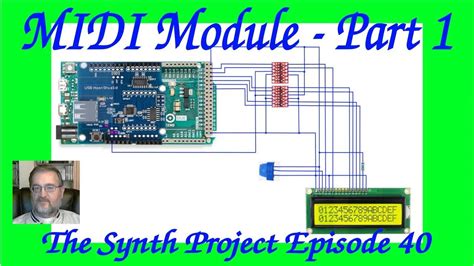 The Synth Project Episode 40 Midi Module Part 1