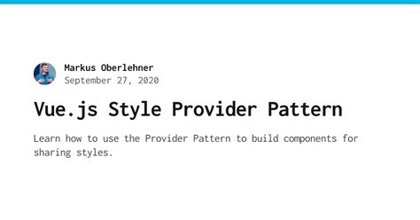 Vuejs Style Provider Pattern Markus Oberlehner