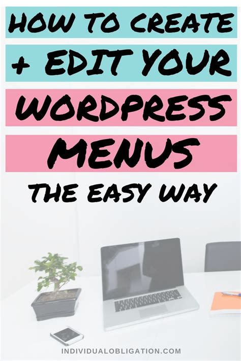 how to create a wordpress menu easily wordpress blog tutorial learn wordpress wordpress