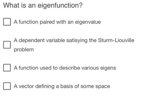 Solved What Is An Eigenfunction A Function Paired With An Chegg Com