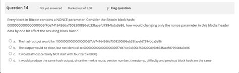 Solved Every Block In Bitcoin Contains A Nonce Parameter