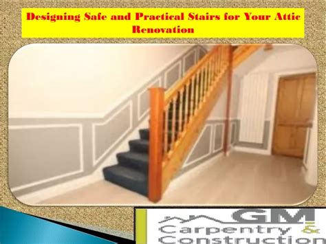 Ppt Designing Safe And Practical Stairs For Your Attic Renovation