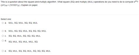 Solved This Is A Question About The Square And Multiply