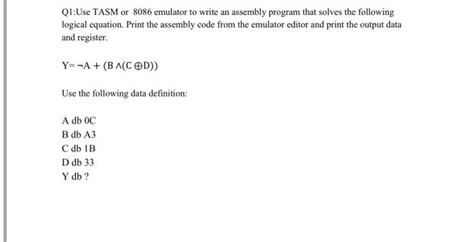 solved qi use tasm or 8086 emulator to write an assembly