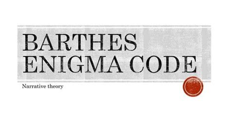 Barthes Code Ppt