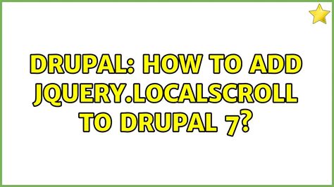 Drupal How To Add JQuery LocalScroll To Drupal YouTube