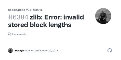 zlib error invalid stored block lengths · issue 6384 · nodejs node