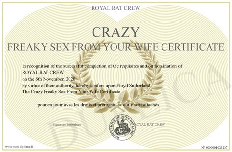 CRAZY FREAKY SEX FROM YOUR WIFE CERTIFICATE