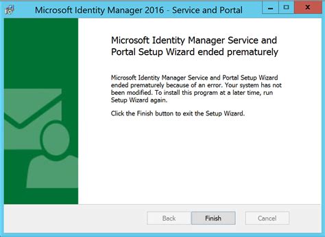 Microsoft Identity Manager Service And Portal Setup Wizard Ended Prematurely Darrenjrobinson