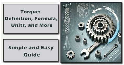 A Complete Guide To Torque Definition Formula Units And More Mech Forged