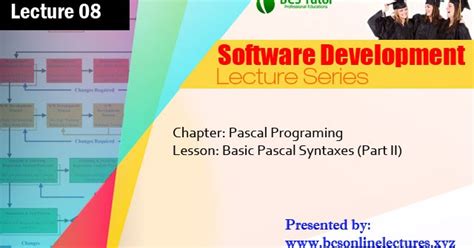 Bcs Online Lectures Lecture 08 Pascal Programming Part Ii