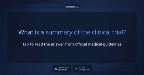 What Is A Summary Of The Clinical Trial