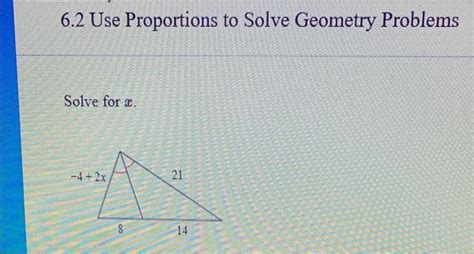 Solved 6 2 Use Proportions To Solve Geometry Problems Solve