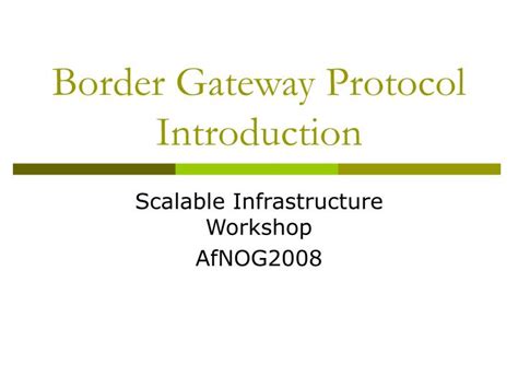 Ppt Border Gateway Protocol Introduction Powerpoint Presentation Free Download Id 6407144