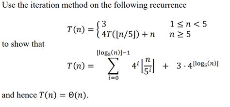 Solved Use The Iteration Method On The Following Recurrence