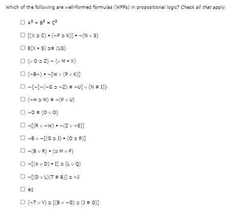 Solved Which Of The Following Are Well Formed Formulas Chegg