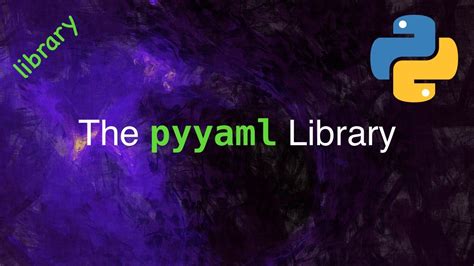 The Pyyaml Library YouTube
