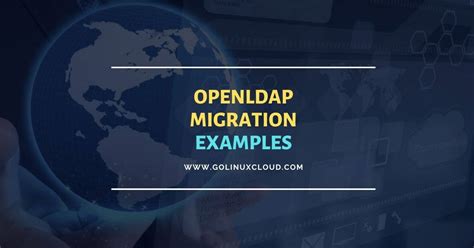 Openldap Migration Tutorial [step By Step] Golinuxcloud