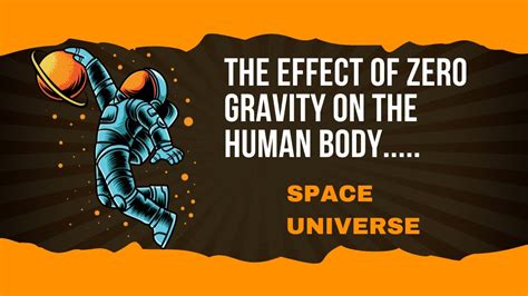 The Effect Of Zero Gravity On The Human Body Youtube