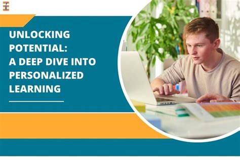 Personalized Learning Unveiled A Deep Dive Into Unlocking Potential