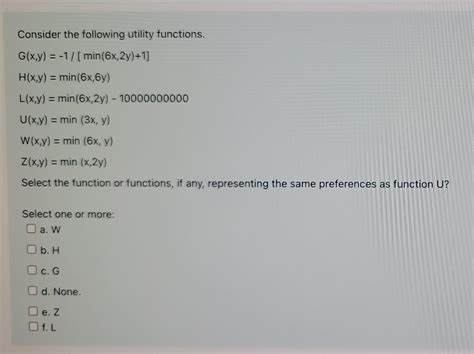 Solved Consider The Following Utility Functions Chegg