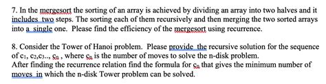 Solved 7 In The Mergesort The Sorting Of An Array Is
