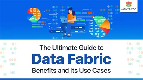Data Fabric Benefits And Use Cases Complete Guide