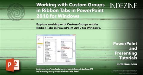 Working With Custom Groups In Ribbon Tabs In Powerpoint 2010 For Windows