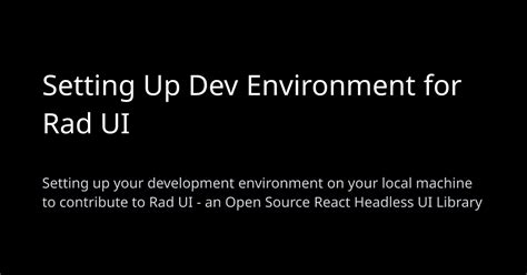 Setting Up Dev Environment For Rad Ui Rad Ui